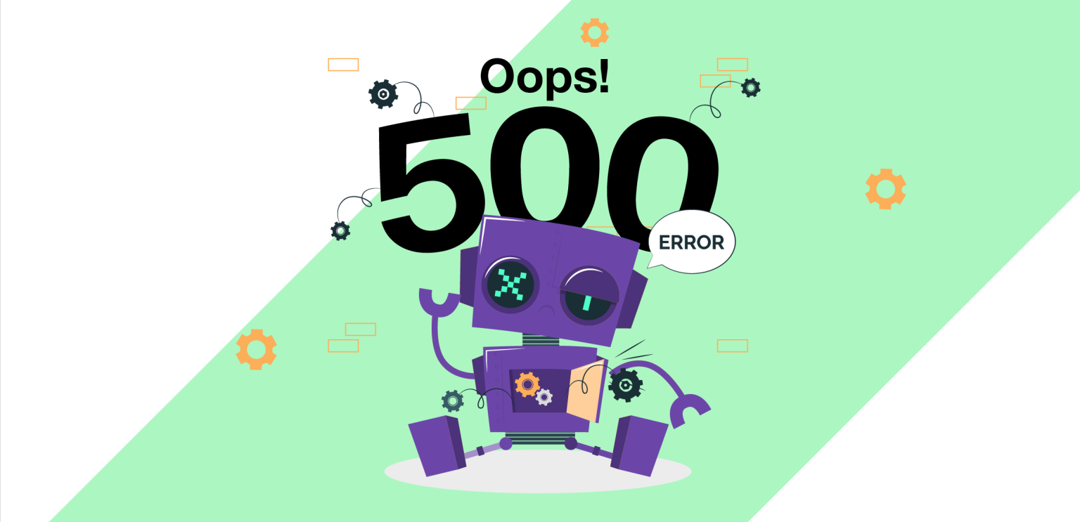 What is “HTTP 500 Internal Server Error” and How to Fix It?